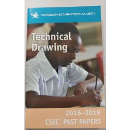 CXC Technical Drawing 2016-2019 CSEC Past Papers