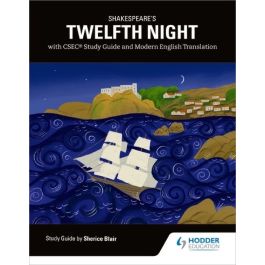 Twelfth Night with CSEC study Guide and Modern English Translation