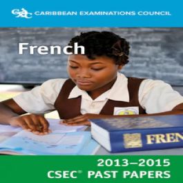 Caribbean Examination Council French 2013-2015 CSEC Past Papers