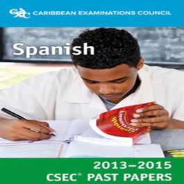 Caribbean Examination Council Spanish 2013-2015 CSEC Past Papers